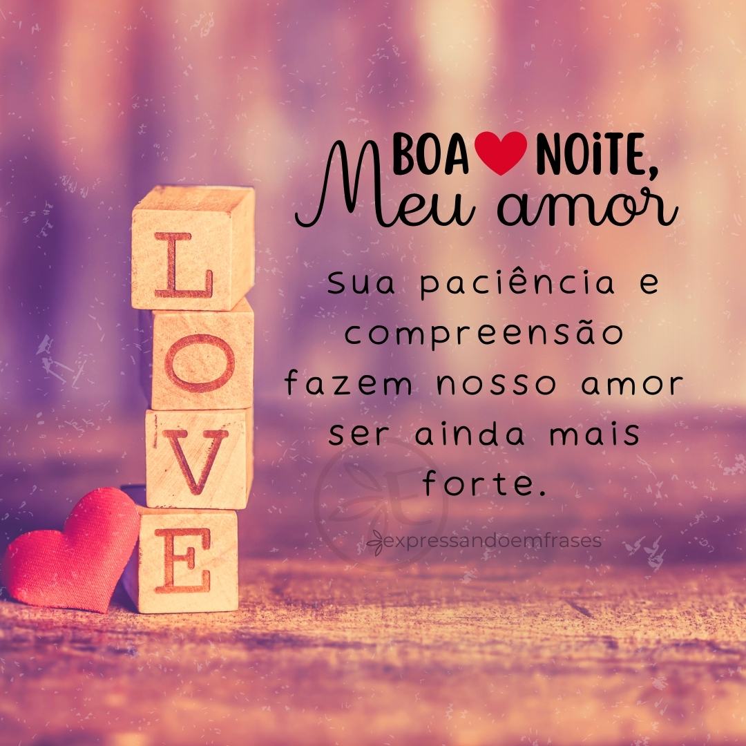 Boa noite, meu amor – 40 Frases Para Demonstrar Atenção e Carinho ...